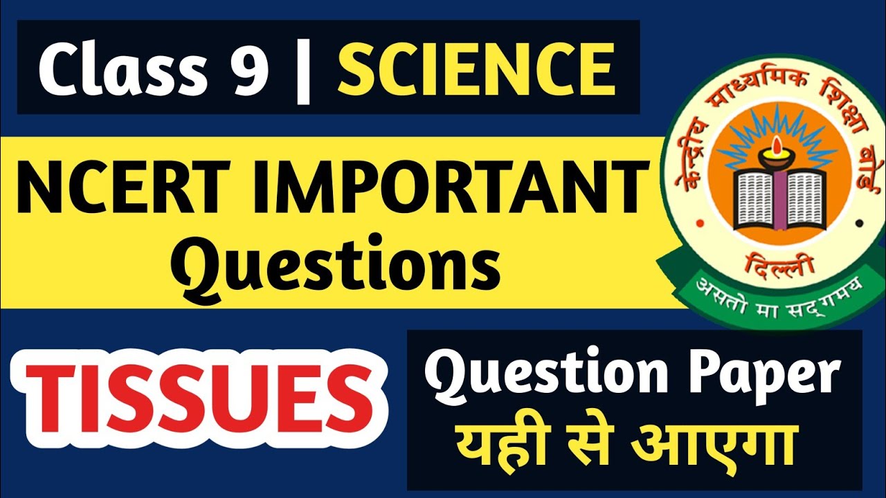 NCERT Class 9 Science Tissues Most Important Questions | Class 9 ...