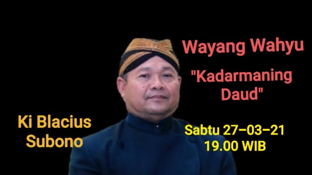 Wayang Wahyu Lakon "Kadarmaning Daud" oleh Ki Blacius Subono - YouTube