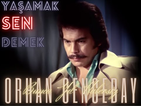 Orhan Gencebay | Yaşamak Sen Demek (Bunca Yıl Habersiz - Film Versiyon)