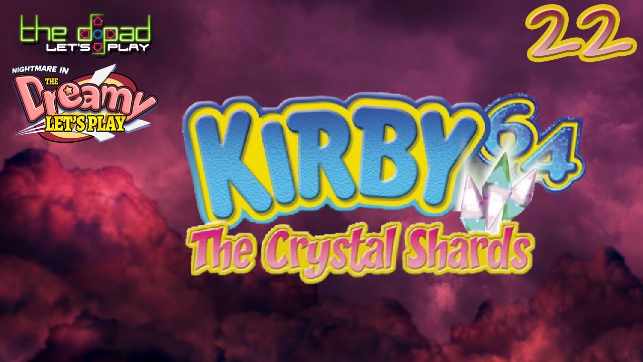 "Kirby's Deedling the King and You're Laughing" - PART 22 - Kirby 64 ...