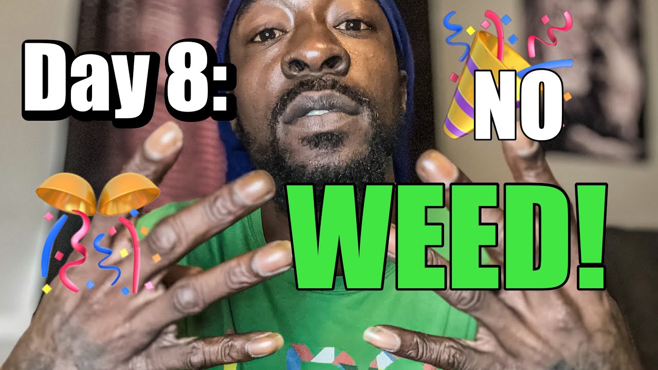 Day 8: NO WEED!! Feeling motivated to keep it going!😁🎉🥳🎊🍾 #life # ...