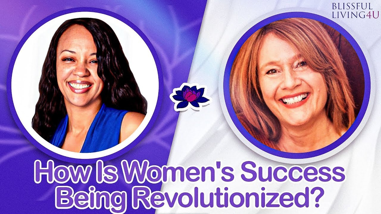 How Is Women's Success Being Revolutionized Find Your Inner Queen - YouTube