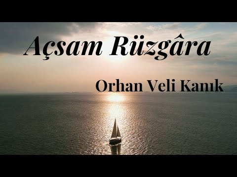 Açsam Rüzgâra I Orhan Veli Kanık Şiiri