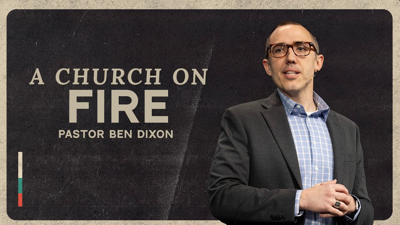 A Church on Fire | Ben Dixon - YouTube