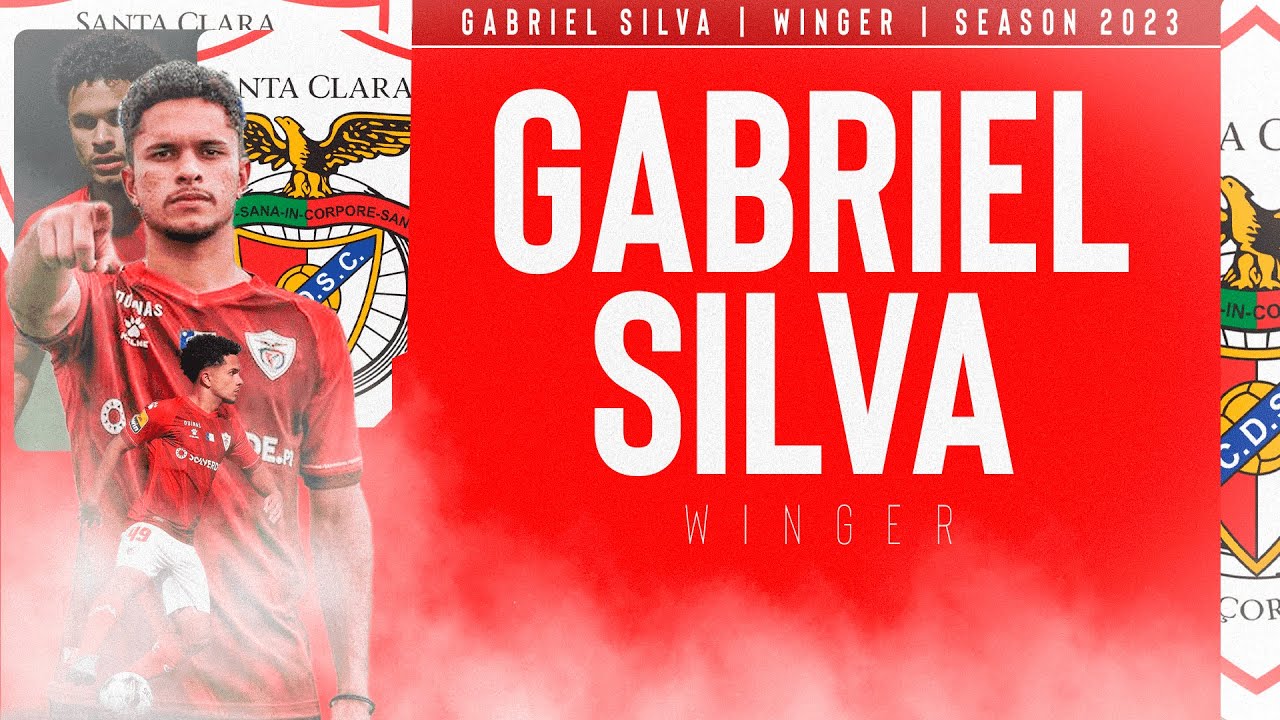 ⚽ GABRIEL SILVA | WINGER | SANTA CLARA SEASON 2023 | Skills, Goals ...