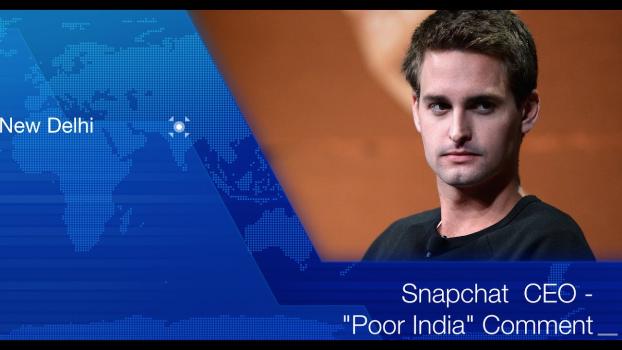'Poor India' Comment By Snapchat CEO Evan Spiegel || Consequences ...