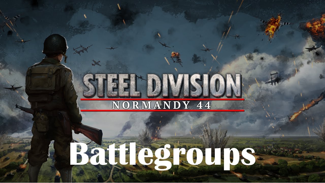 Steel Division: Normandy 44 - Battlegroups Tutorial - YouTube