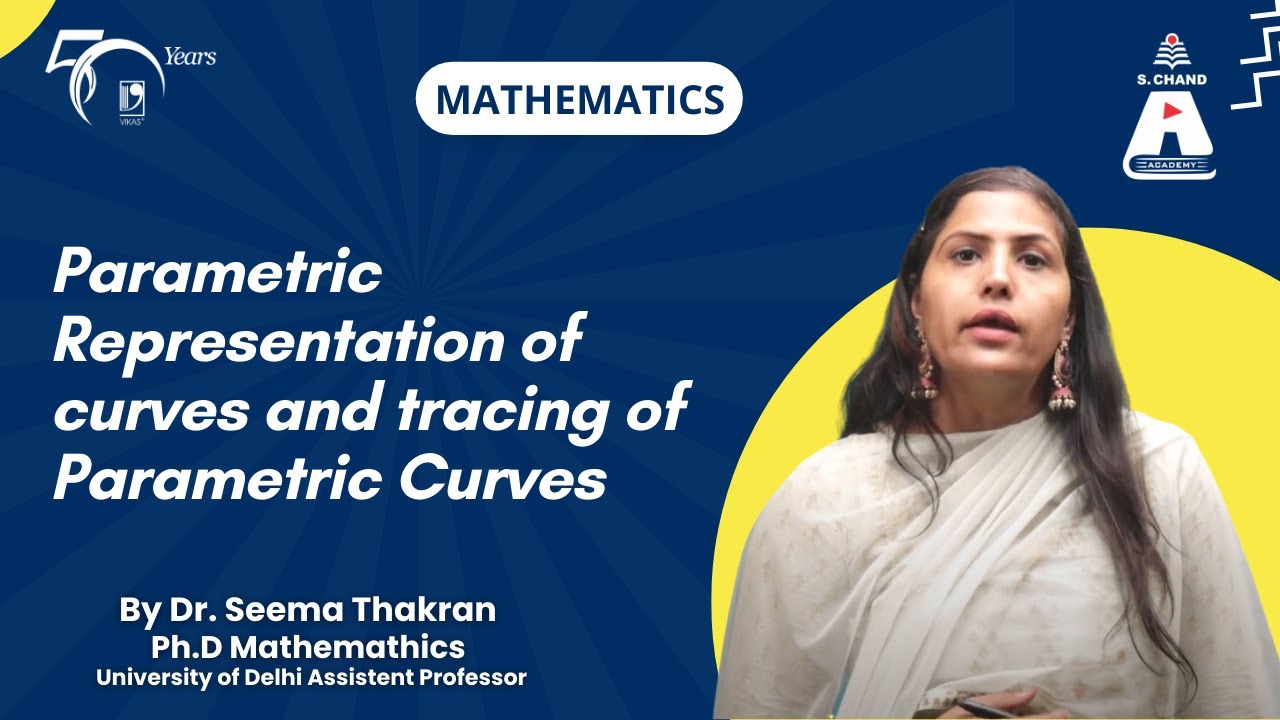 Parametric Representation of curves and tracing of Parametric Curves ...