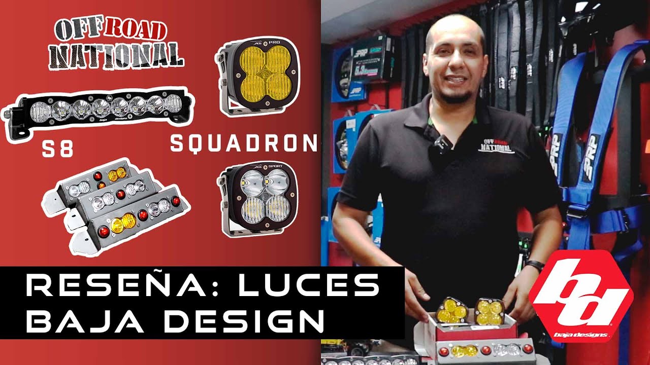 LUCES BAJA DESIGN: Squadron Pro, Sport & S8 | OFF ROAD NATIONAL - YouTube