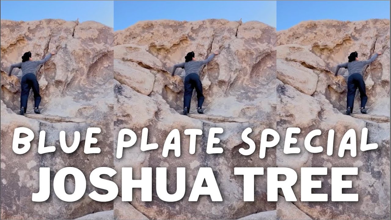 Blue Plate Special (V0) - Joshua Tree - YouTube