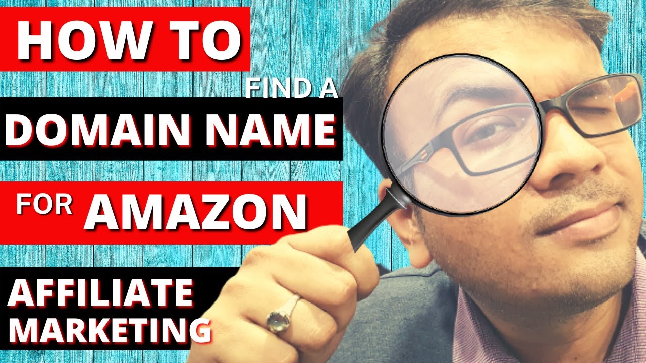 How To Choose a Perfect Domain Name For Amazon Affiliate Marketing ...