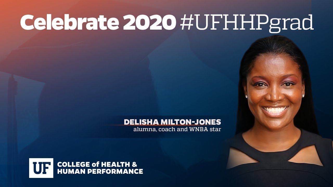 Delisha Milton-Jones, Alumna Address - Celebrating the #UFHHPgrad Class ...