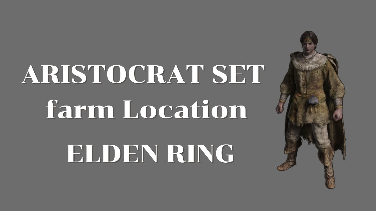 ARISTOCRAT SET farm Location - ELDEN RING - YouTube