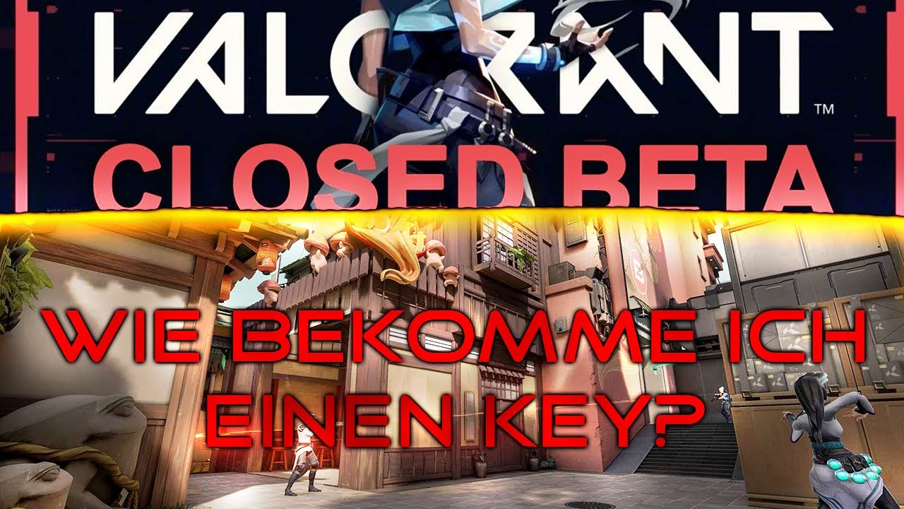 VALORANT Closed Beta Key | Wie bekomme ich einen Key? Einfach erklärt ...