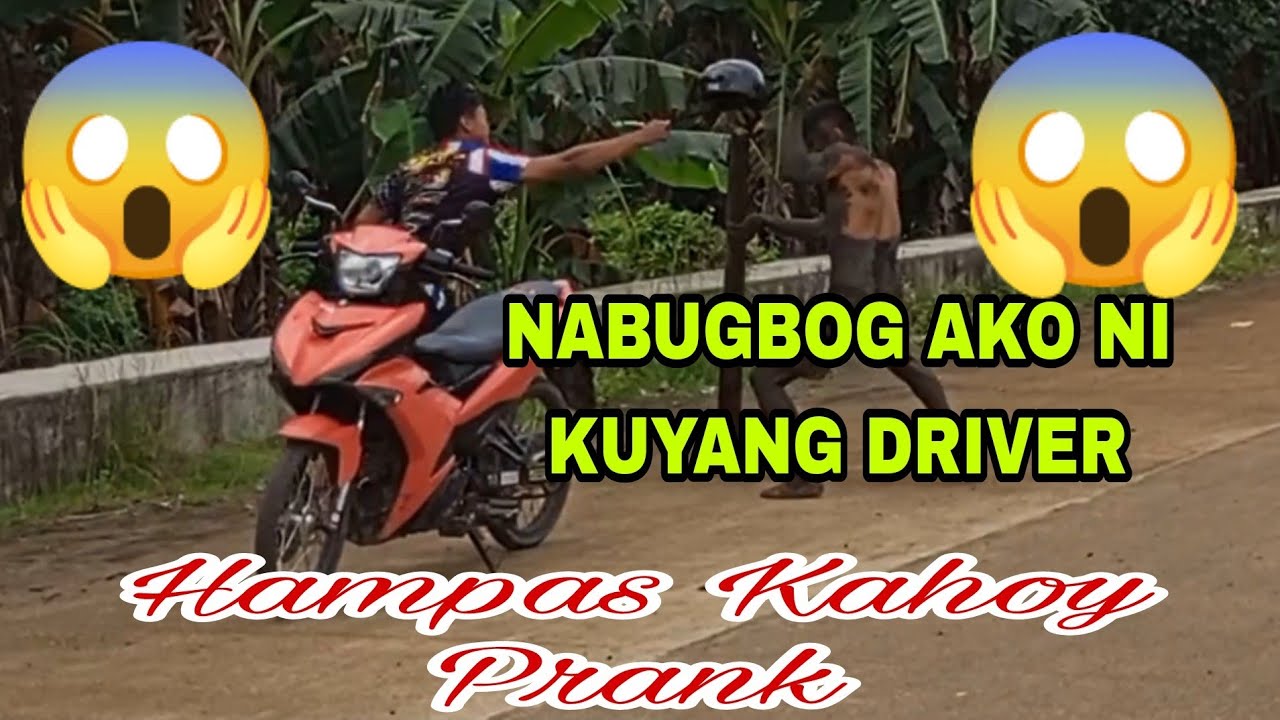 NABUGBOG AKO NI KUYANG DRIVER 😱 HAMPAS KAHOY PRANK - YouTube