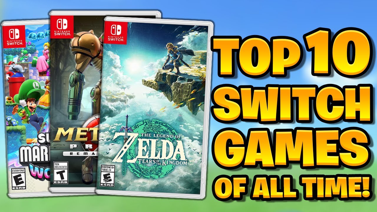 The Top 10 Nintendo Switch Games OF ALL TIME! - YouTube