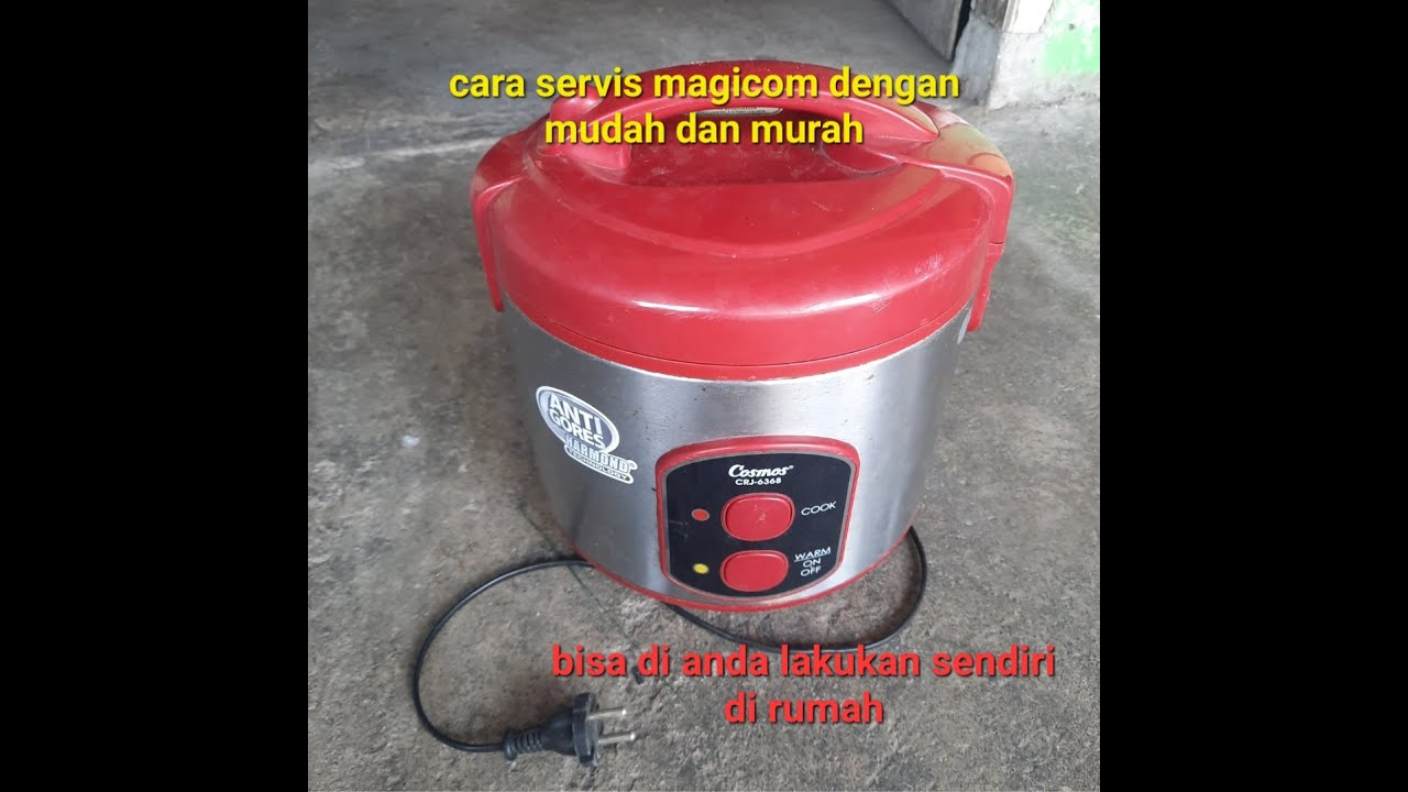 cara servis magicom dan kupas tuntas permasalahan yang sering terjadi ...