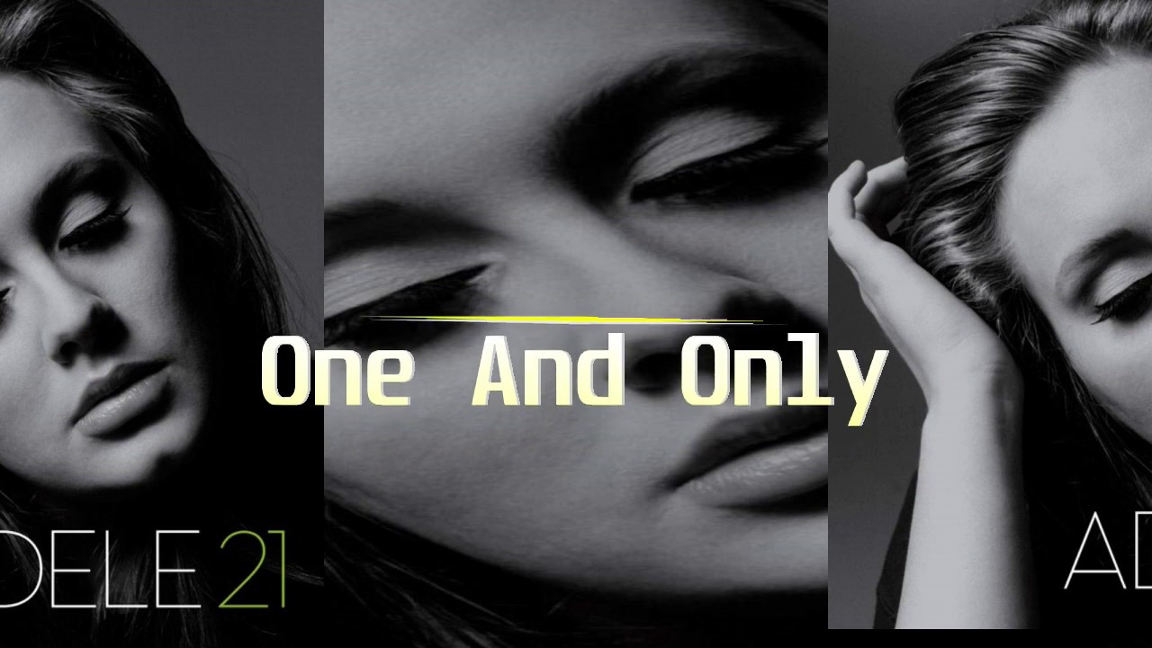One And Only | ADELE - YouTube