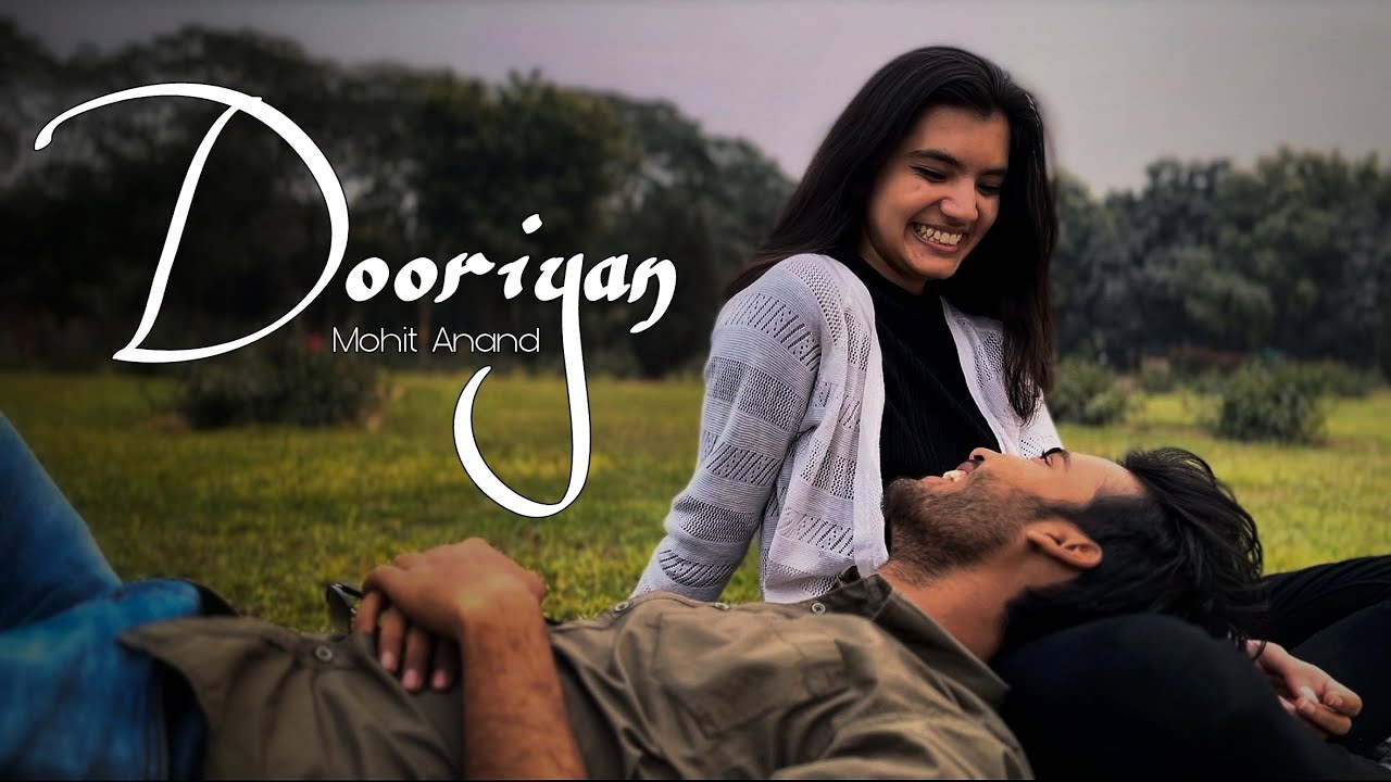 Dooriyan -Mohit Anand (Official Video) - YouTube