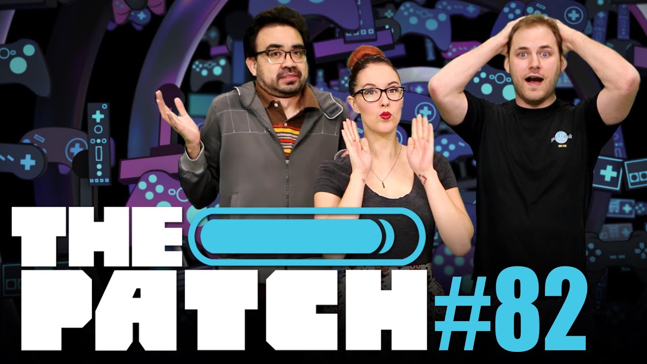 The Patch #82 - YouTube