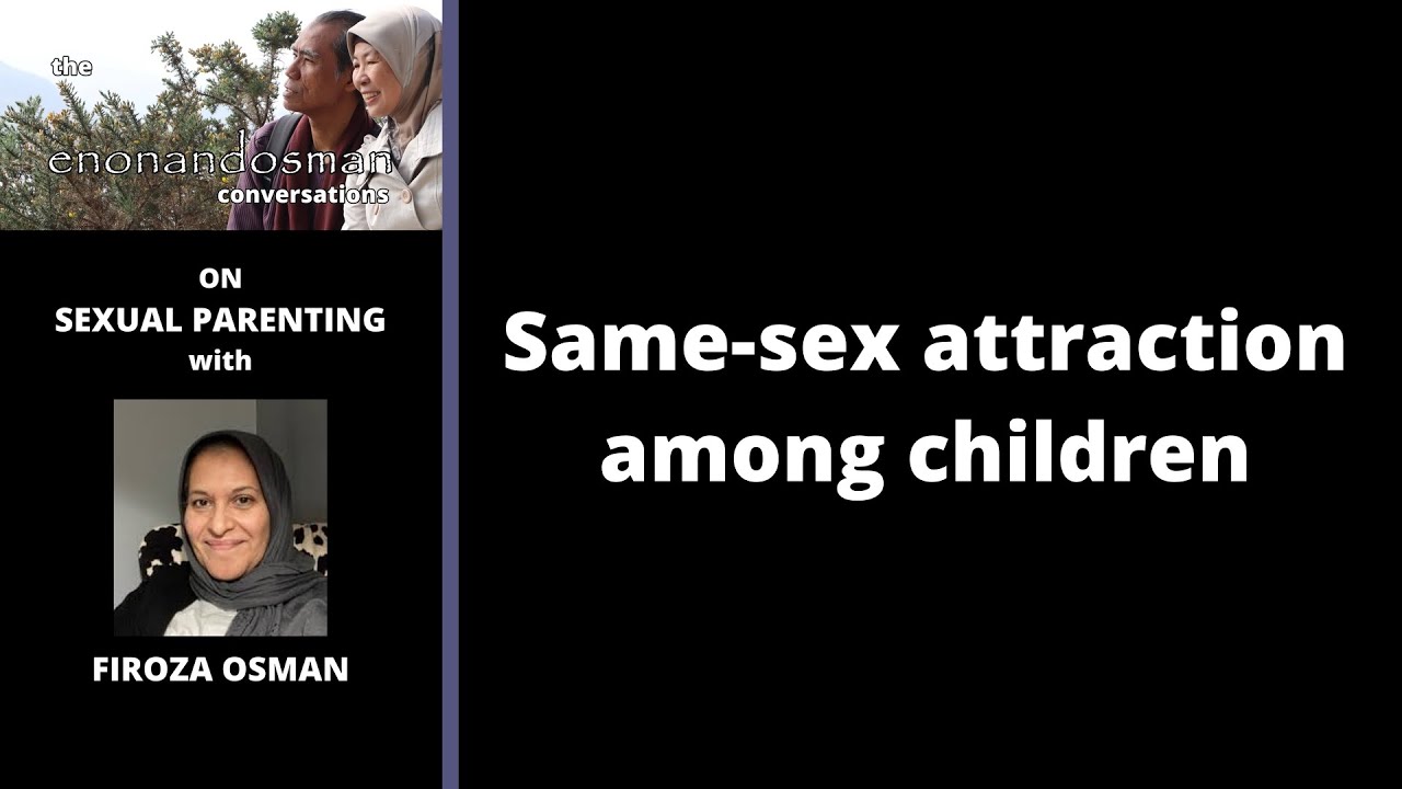 C3/Q7 - SAME-SEX ATTRACTION AMONG CHILDREN - YouTube