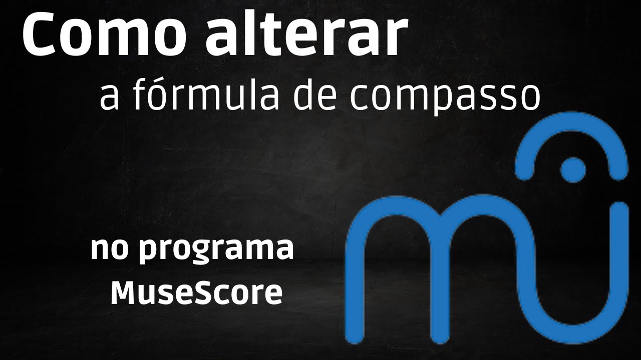 Como alterar a fórmula de compasso no programa MuseScore - YouTube