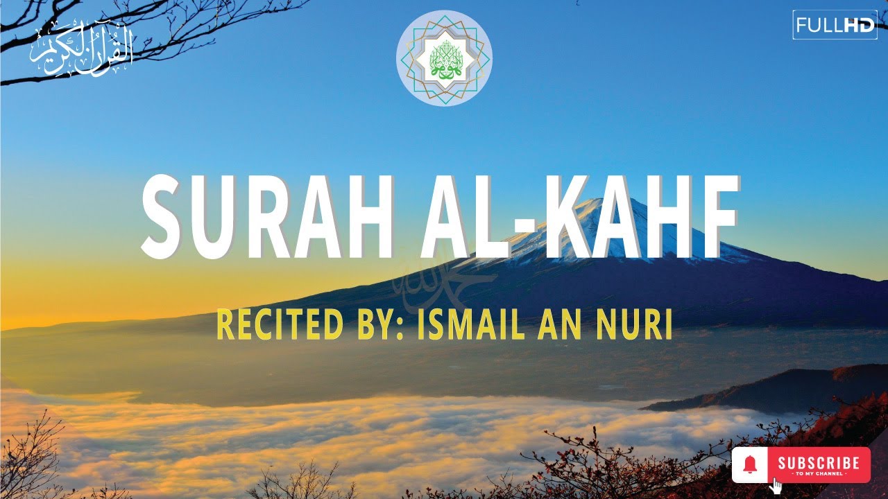 Discover the Power of Surah Al Kahf - Ismail AN Nouri - YouTube