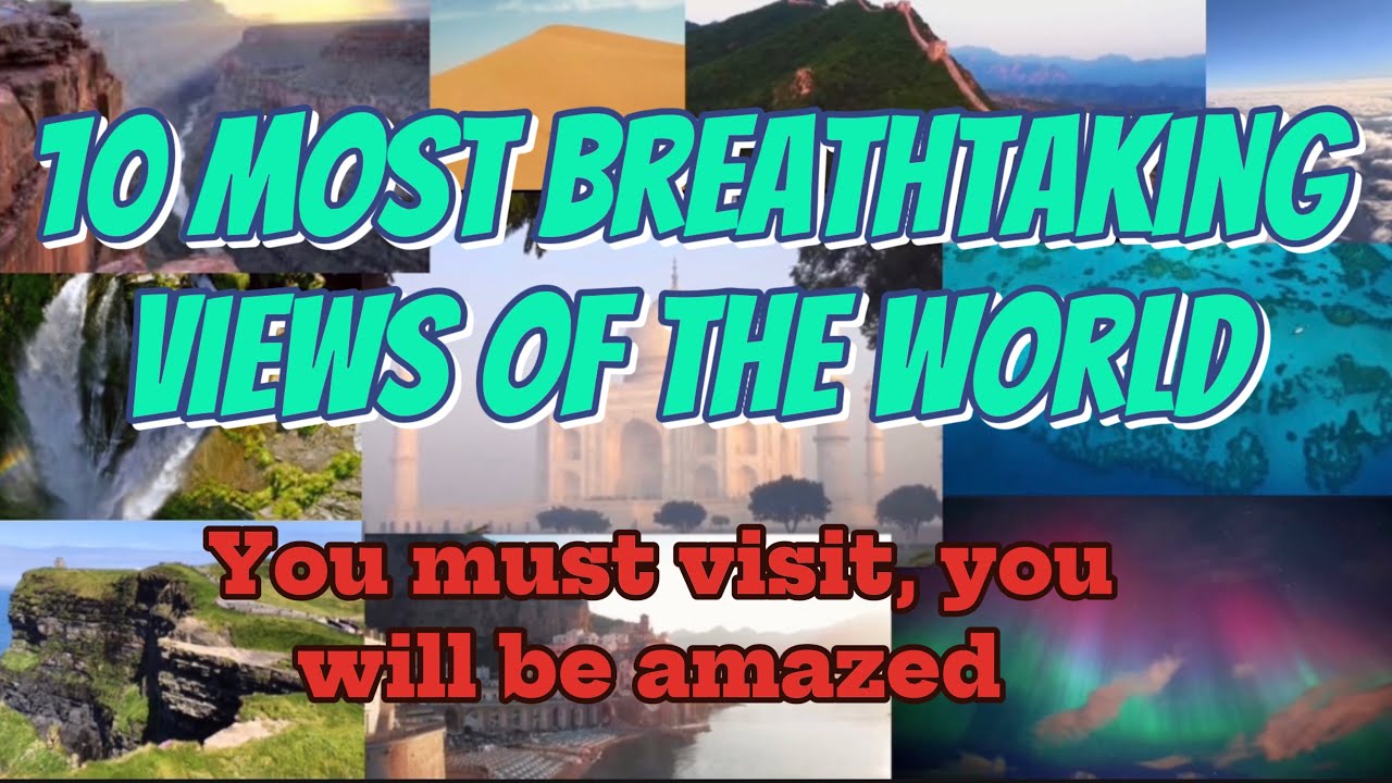 10 Most Breathtaking Views part 1. You will be amazed - YouTube