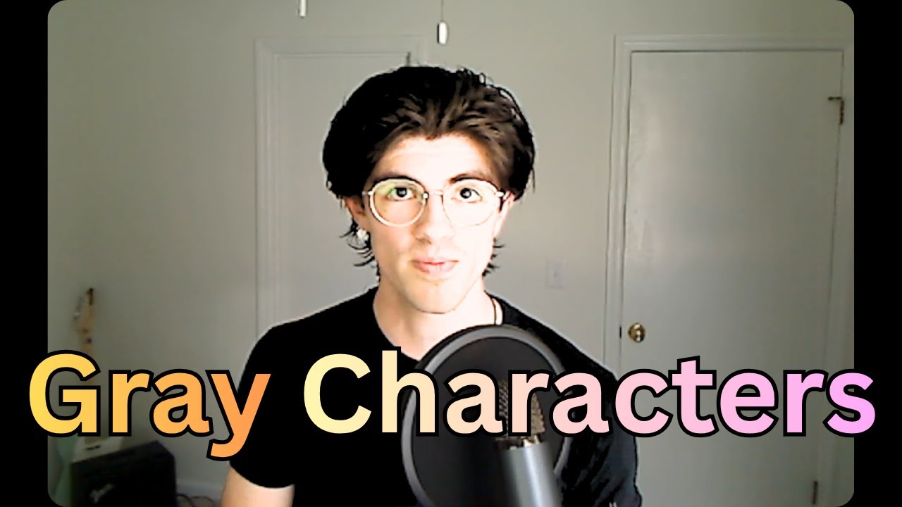 Why We Love Morally Gray Characters - YouTube