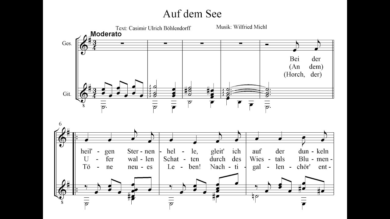 Auf dem See Text: Casimir Ulrich Böhlendorff, Musik, Gesang: Wilfried ...