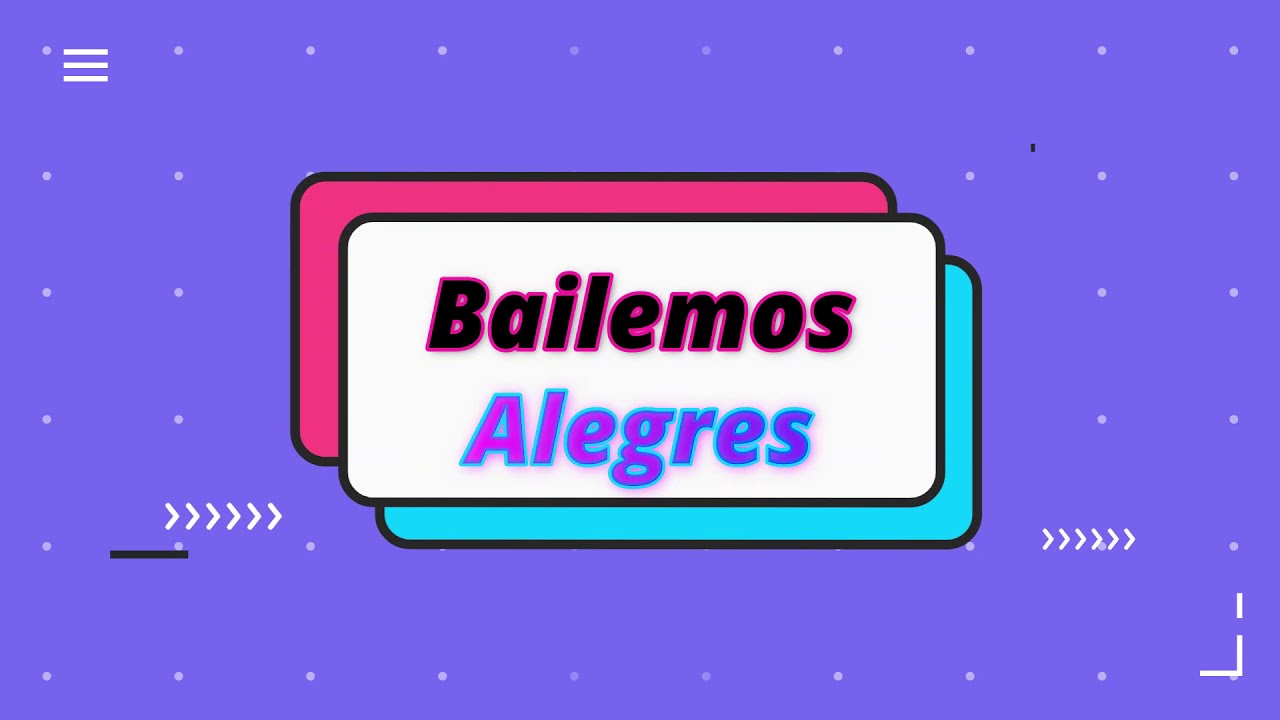 Bailemos Alegres - YouTube
