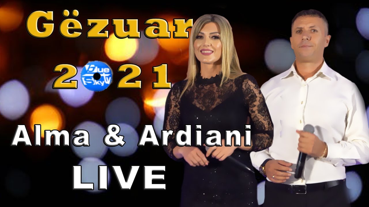 Alma Velaj & Ardian Jaku - LIVE ( Official video 4K ) (Gëzuar 2021 ...