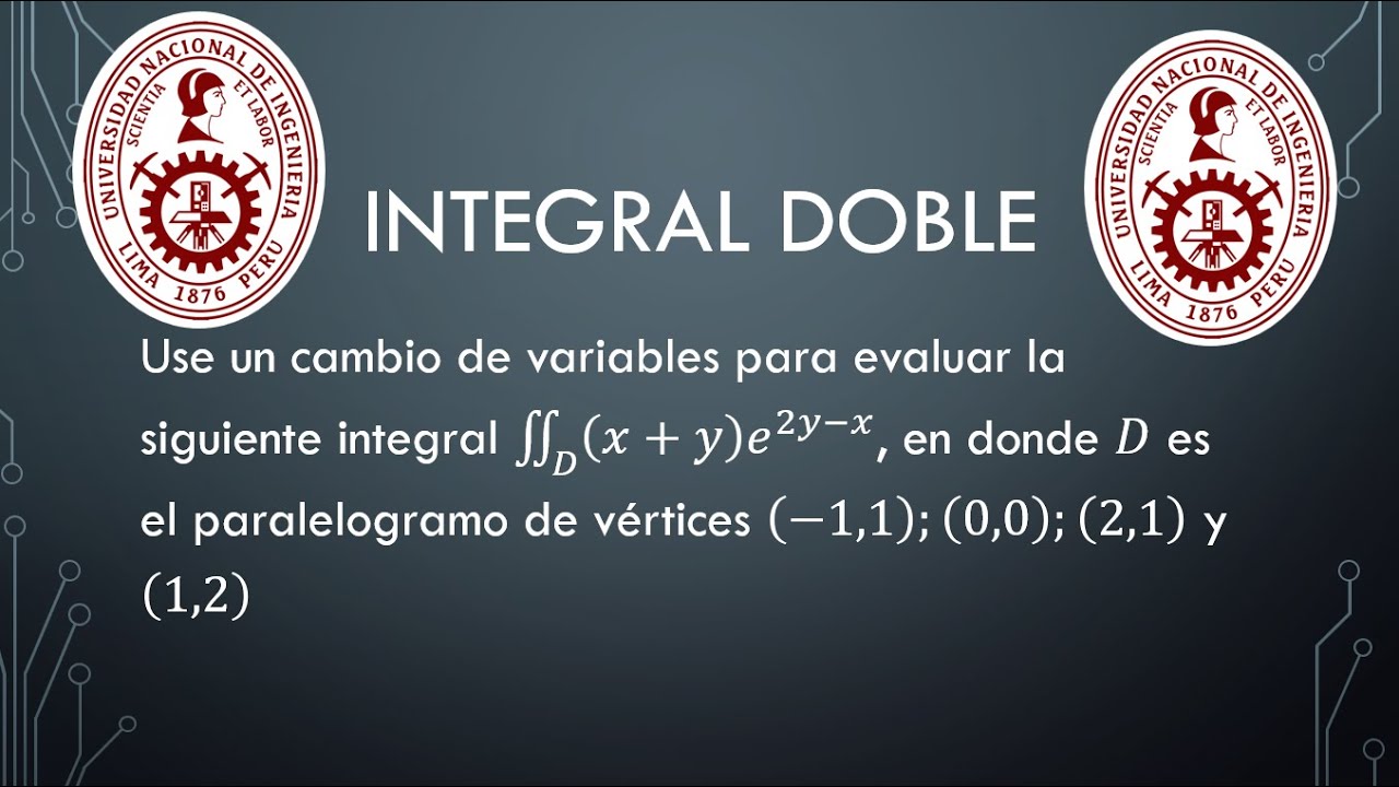 Doble Integral Con Cambio de Variable Nivel UNI (Súper Fácil) - YouTube