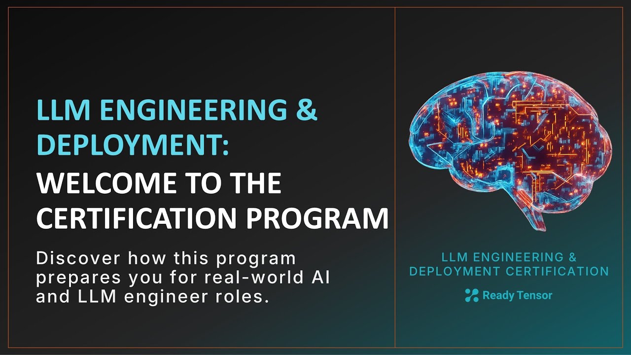 Welcome to the LLM Engineering and Deployment Certification Program ...