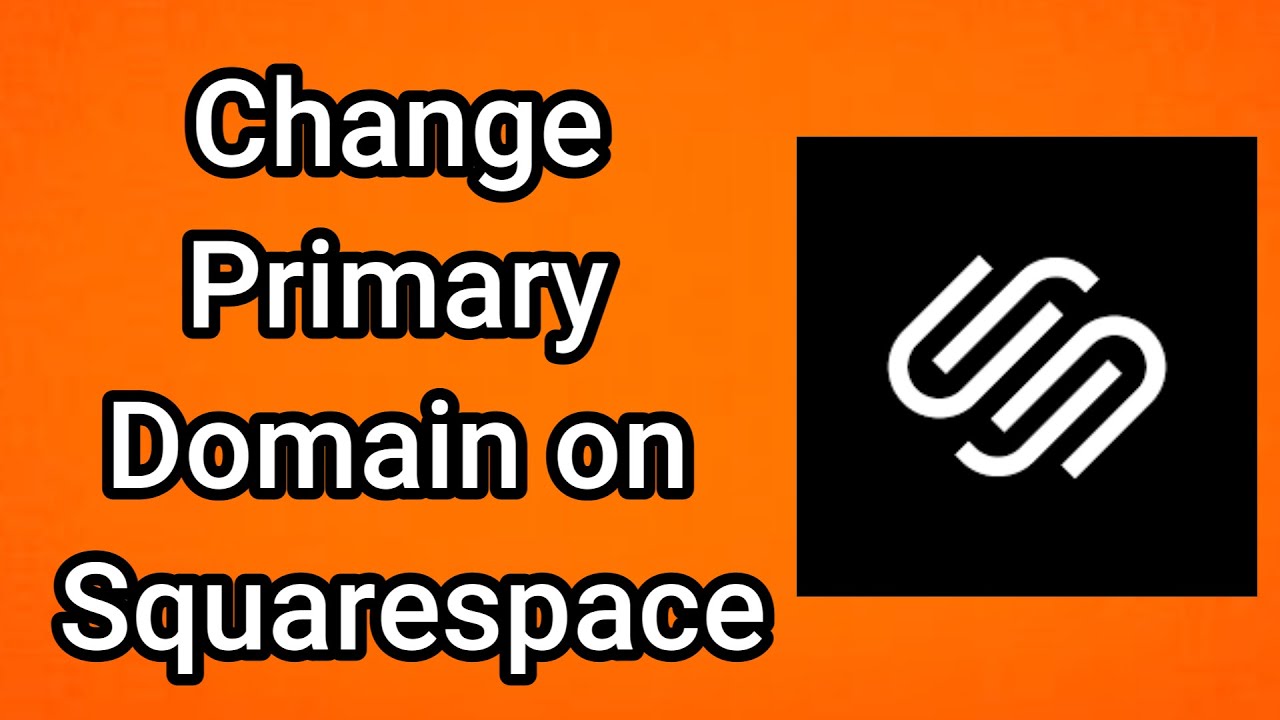 How to Change Primary Domain on Squarespace - YouTube