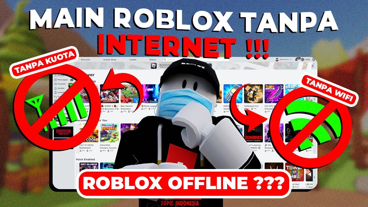 ROBLOX PUNYA OFFLINE MODE ??? MAIN ROBLOX TANPA INTERNET & KUOTA ...