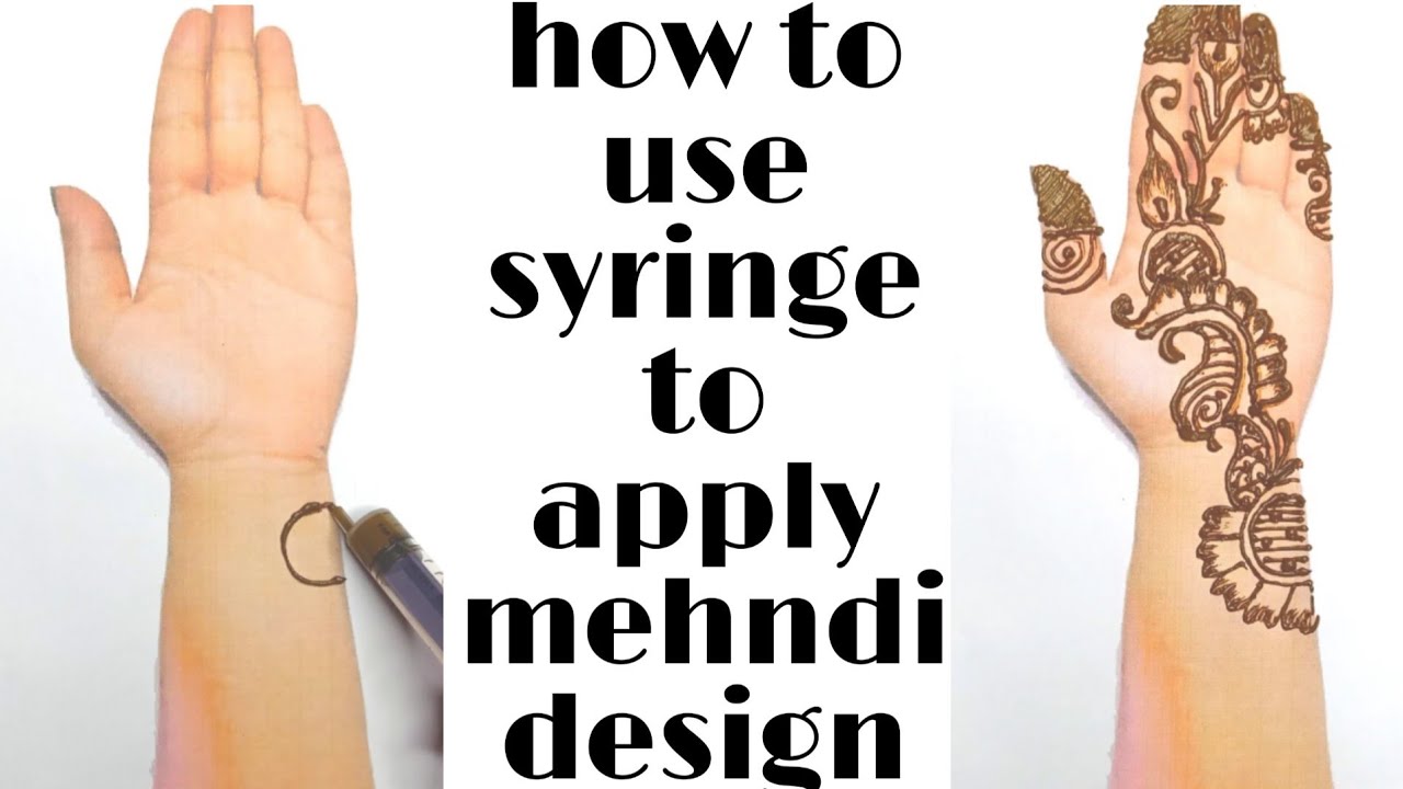 How to use syringe to apply mehndi design | simple syringe mehndi ...