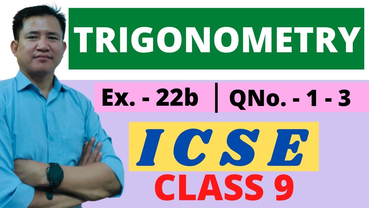 TRIGONOMETRY basics | ICSE Class 9 | Ex- 22b Qno. 1-3 - YouTube