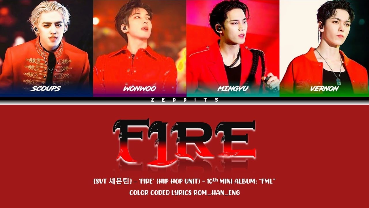 [SVT 세븐틴] - "FIRE" Lyrics (Hip Hop Unit) [Color Coded Han_Rom_Eng ...