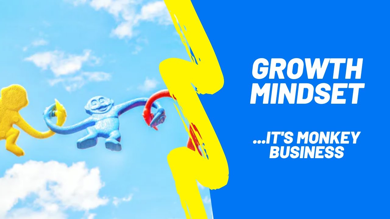 Increase your growth mindset with simple monkey business! - YouTube