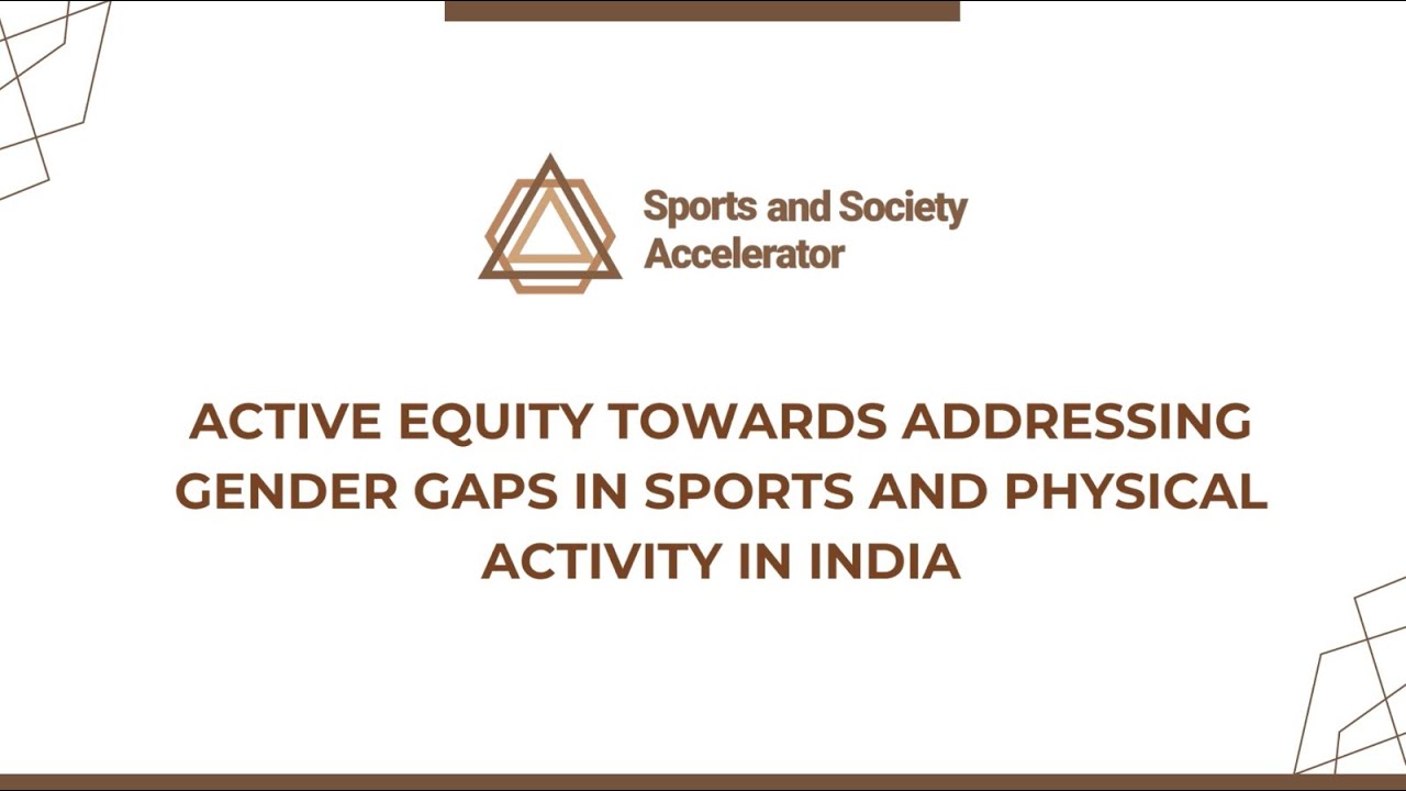 Active Equity: Towards Addressing Gender Gaps in Sports and Physical ...