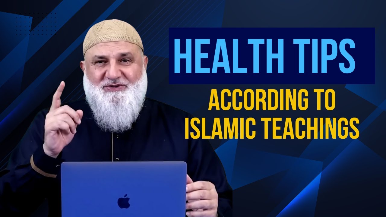 Islamic Health Tips That ACTUALLY Work | Ustadh Mohamad Baajour - YouTube