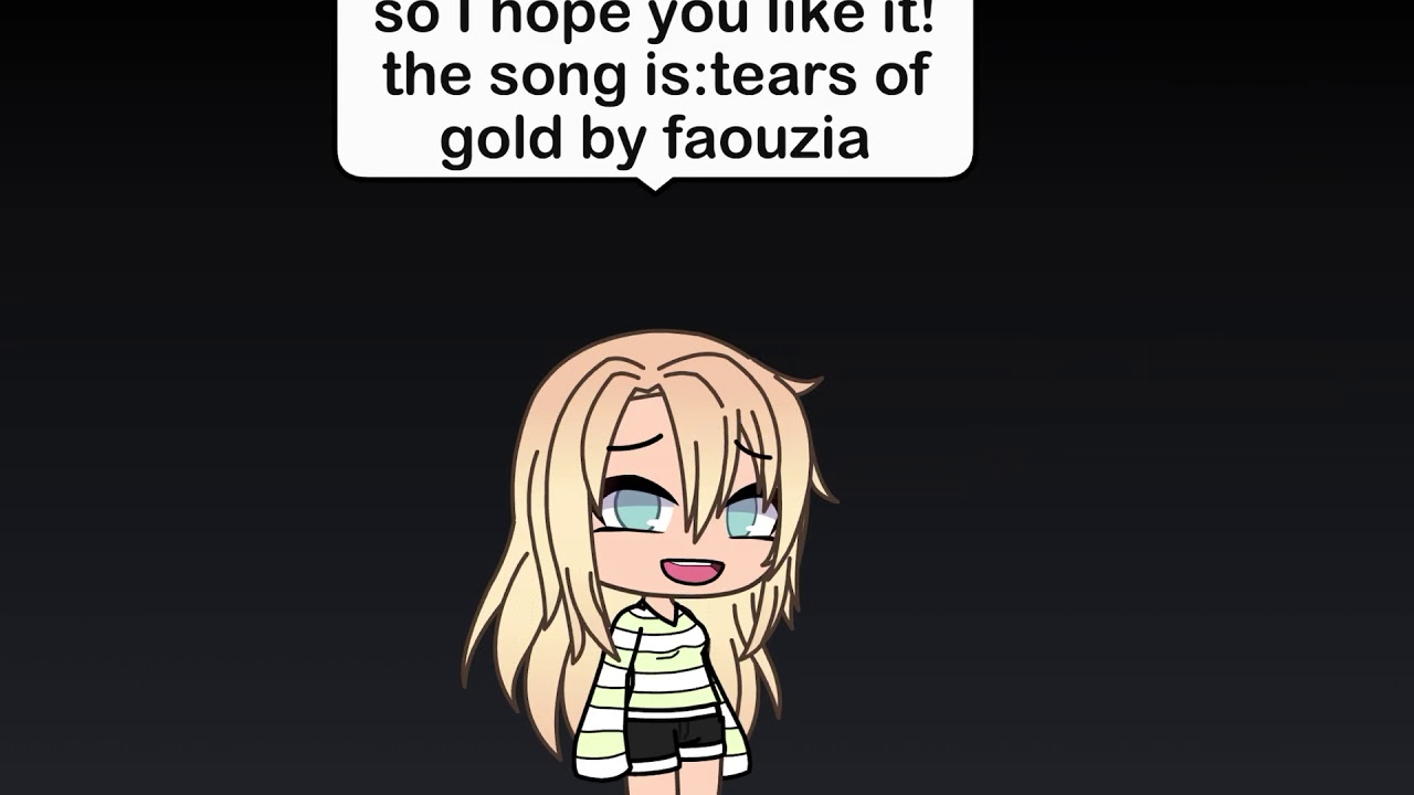 ~Tears of Gold~ By:Gacha_Uravity - YouTube