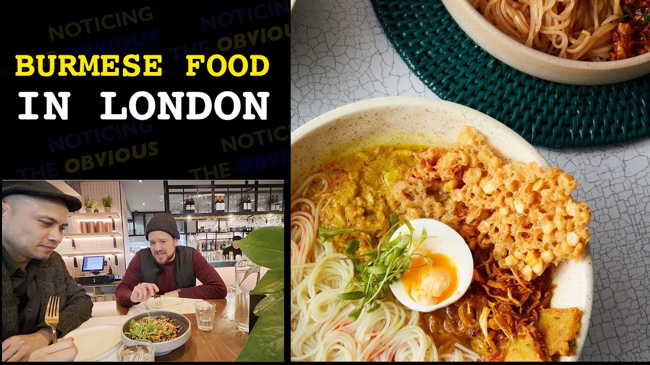The Best Burmese Restaurant in London 🍜 - YouTube