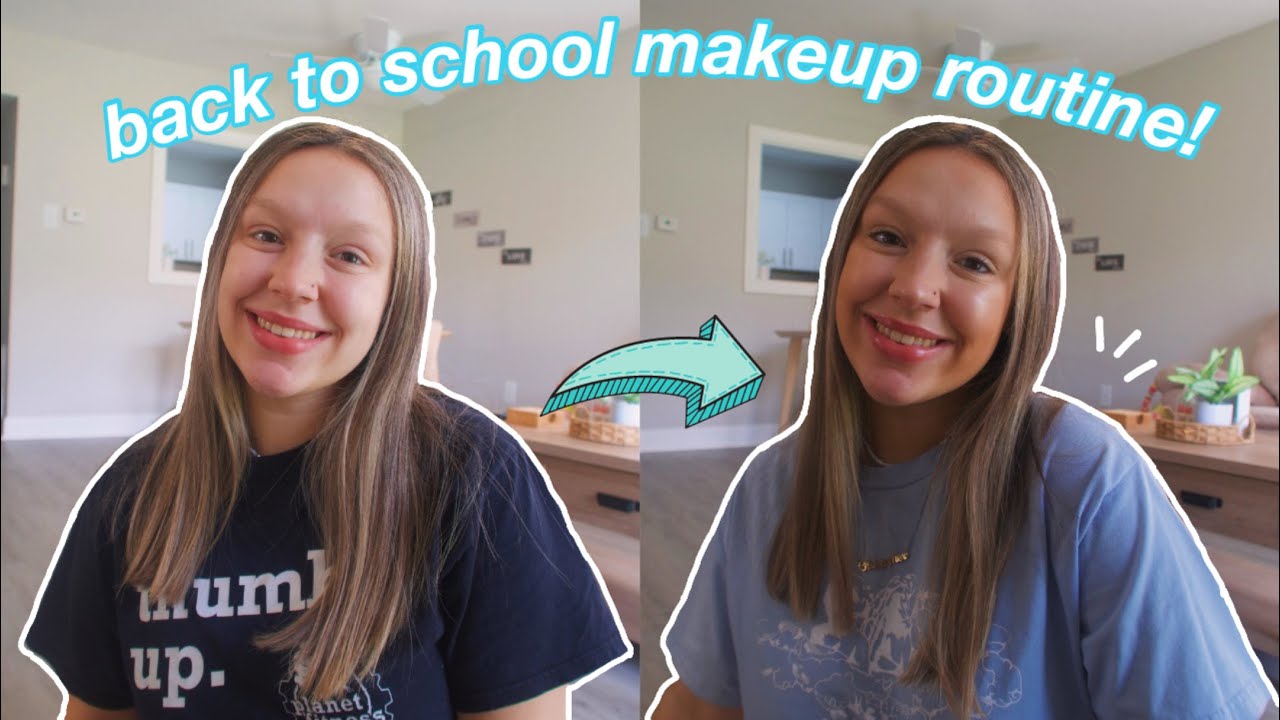 BACK TO SCHOOL MAKEUP ROUTINE! 💄 simple + quick! 🌱 - YouTube