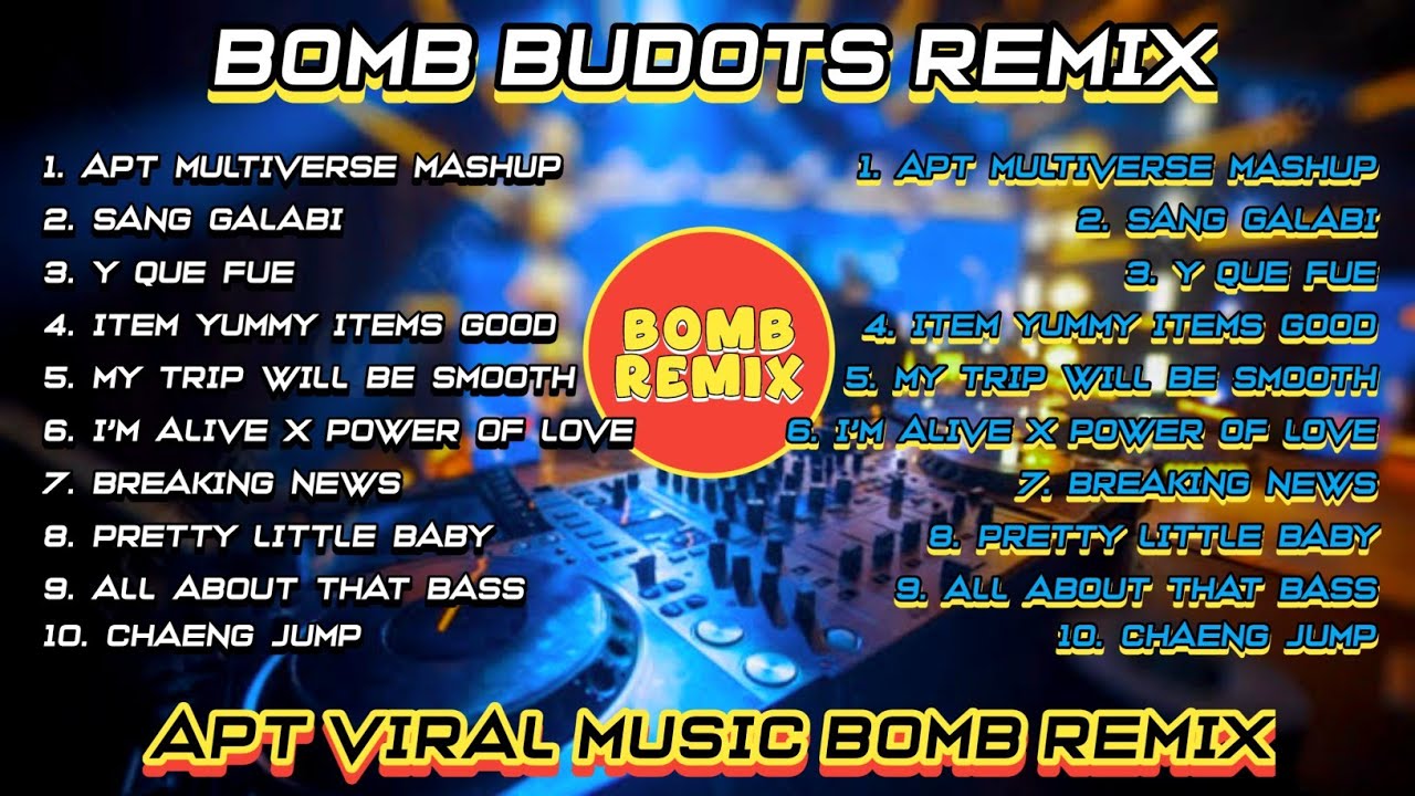 BOMB BUDOTS REMIX - APT VIRAL MUSIC BOMB REMIX - YouTube