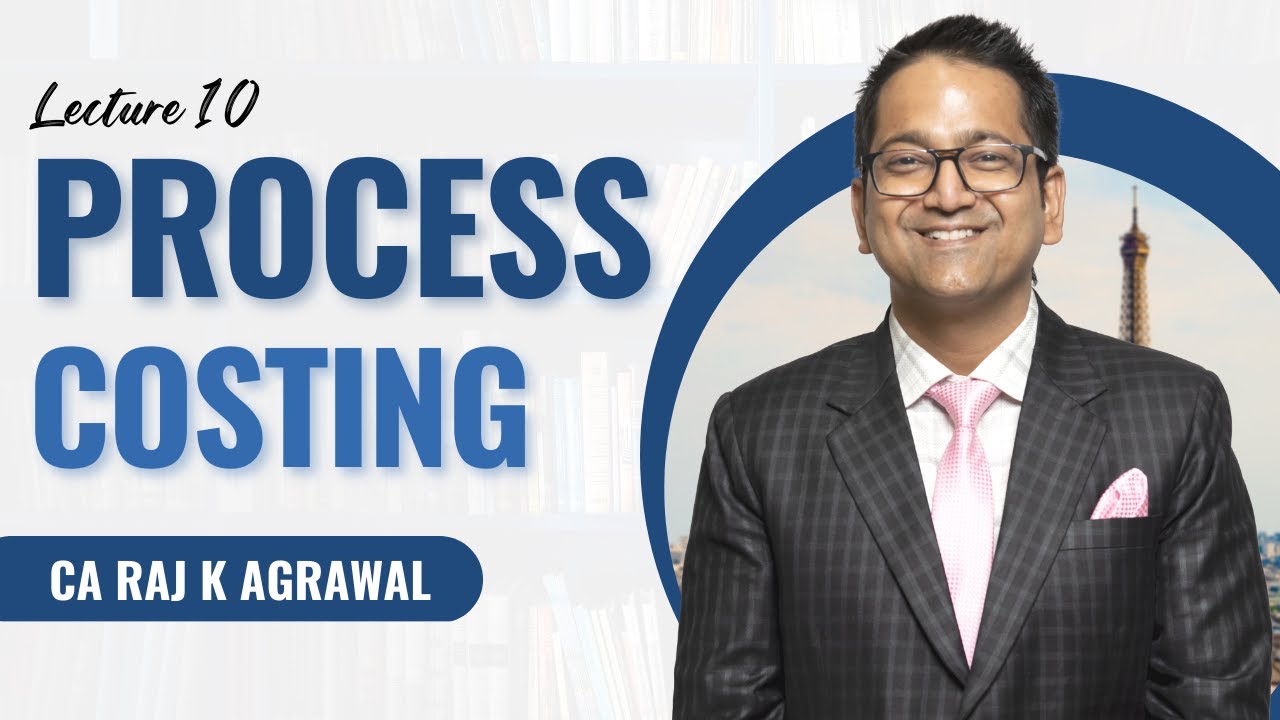 #10 Process Costing | Statement of Equivalent Production | Practical ...