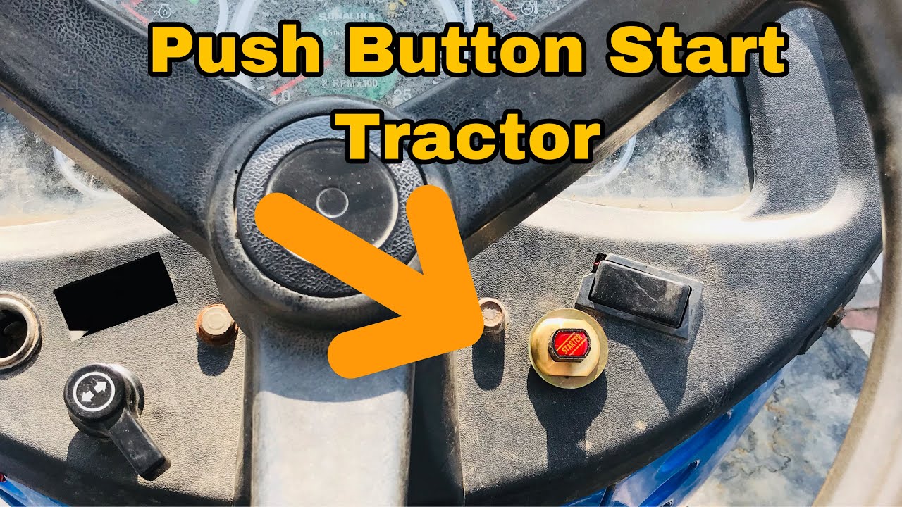 Push Button Start Tractor - YouTube
