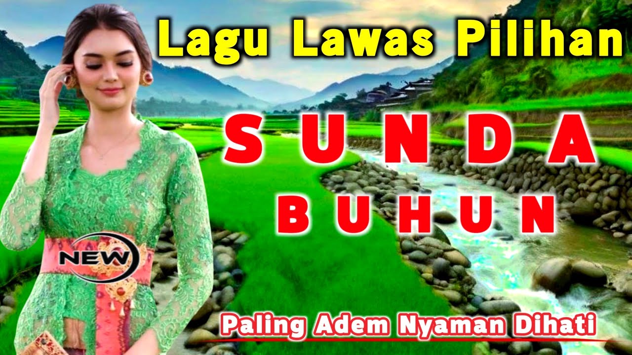 LAGU POP SUNDA BUHUN JAMAN DULU, MATAK WAAS INGET KEUR LAJANG, DENGAN ...