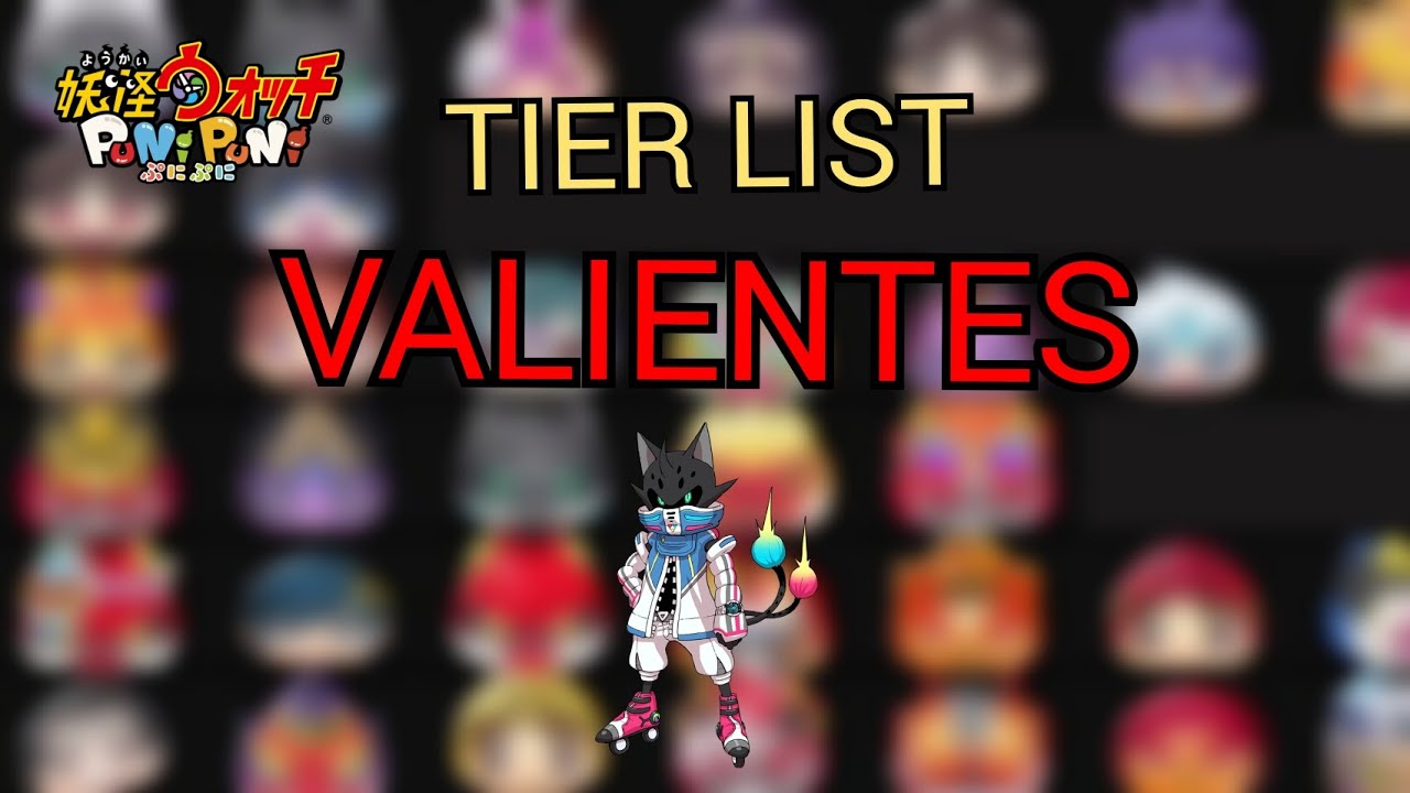 TIER LIST Valientes Yo-Kai Watch - Yo-Kai Watch Puni Puni - YouTube